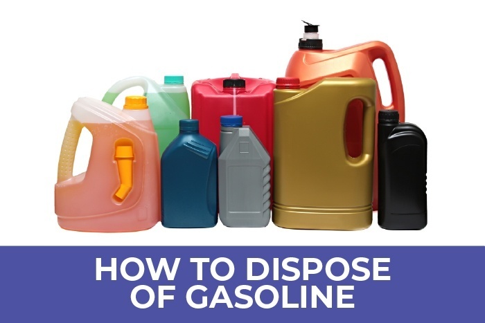 How to Dispose of Old Gasoline